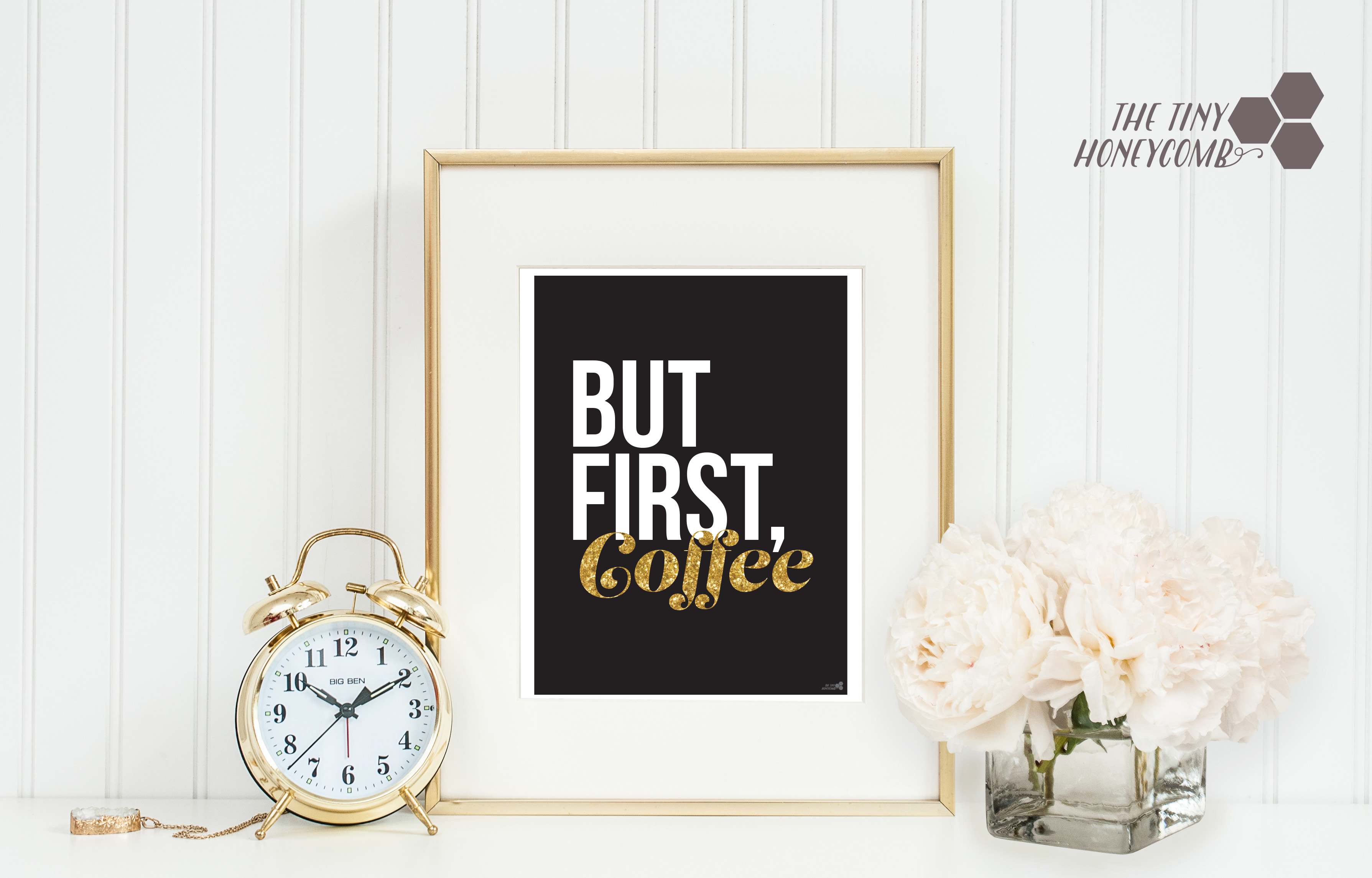 But first, Coffee – Free printable – The Tiny Honeycomb